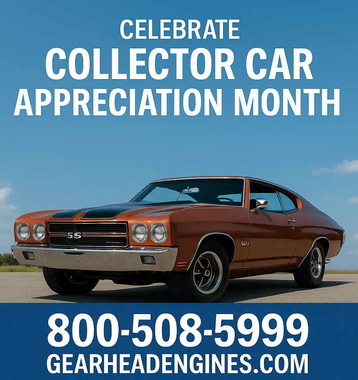 Celebrate Collector Car Appreciation Month with Gearhead Engines ...